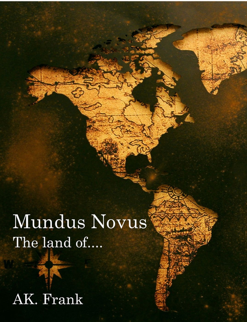 Mundus Novus Ebook by Akilah Frank | Blurb Books
