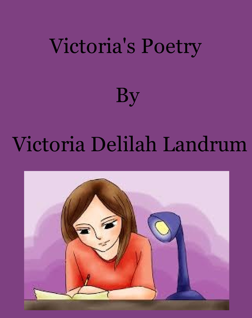 Victoria's Poetry Ebook by Victoria Delilah Landrum | Blurb Books