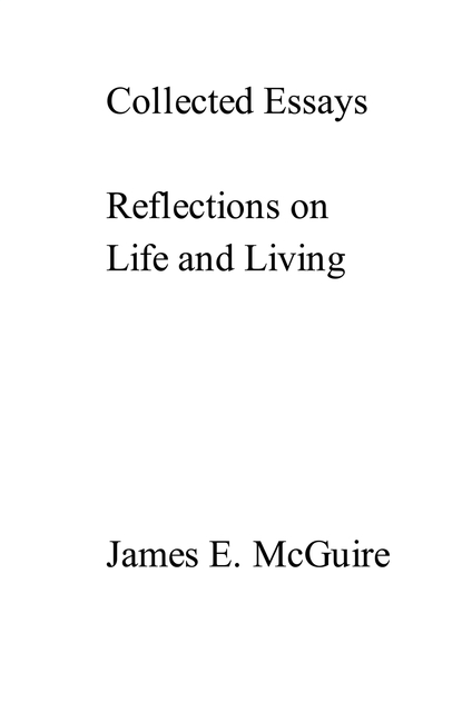 Collected Essays Ebook by James E. McGuire | Blurb Books
