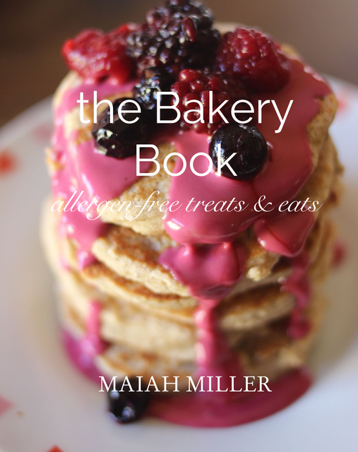 The Bakery Book Ebook by Maiah Miller | Blurb Books
