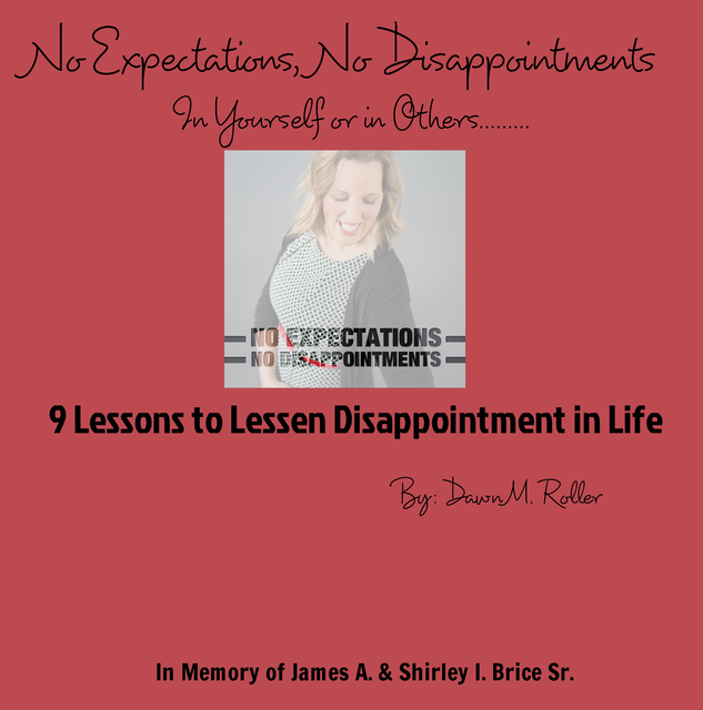 No Expectations, No Disappointment Ebook by Dawn M Roller | Blurb Books